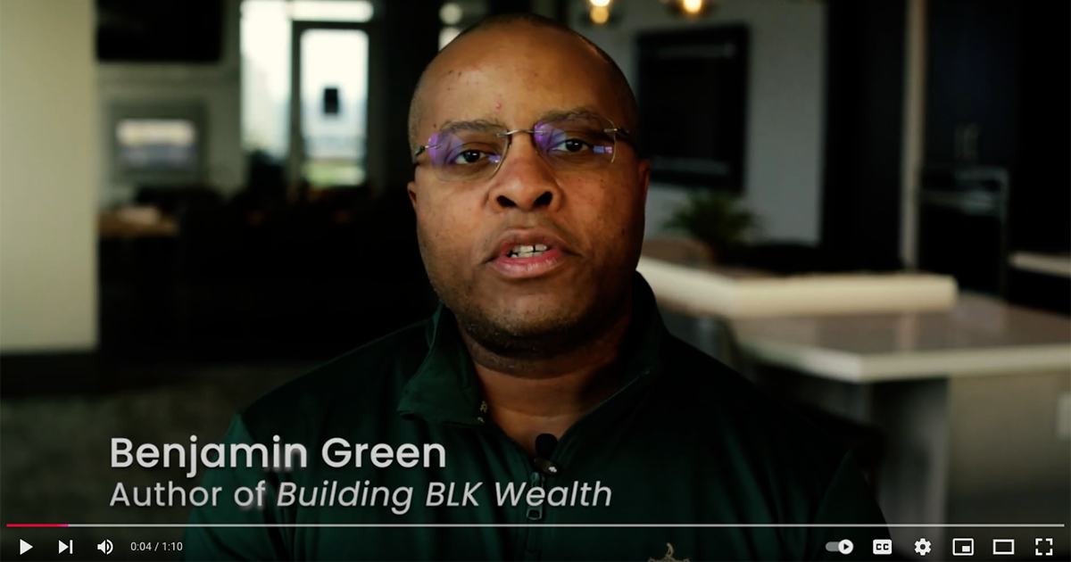 Benjamin Green, The Author Of The Building BLK Wealth™ Book